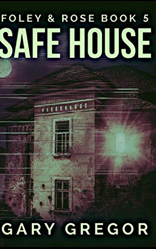 Safe House by Gary Gregor | Goodreads