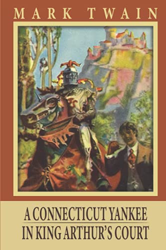 A Connecticut Yankee in King Arthur's Court: original with ...