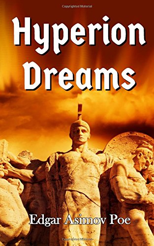 Hyperion Dreams (Hyperion Dreams of Artificial Intelligence, Virtual ...