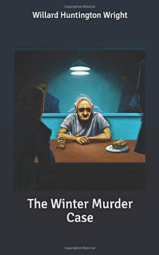 The Winter Murder Case by S.S. Van Dine | Goodreads