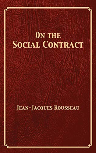 On the Social Contract by Jean-Jacques Rousseau | Goodreads
