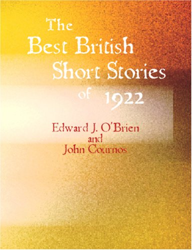 The Best British Short Stories of 1922 by Edward J. O'Brien | Goodreads