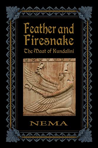 Feather and Firesnake: The Maat of Kundalini by Nema (Margaret Ingalls ...
