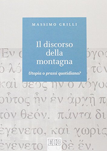 DISCORSO DELLA MONTAGNA by Massimo Grilli | Goodreads