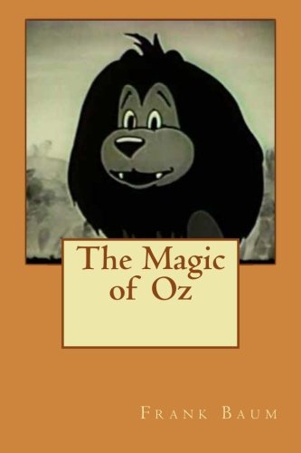 The Magic of Oz by L. Frank Baum | Goodreads