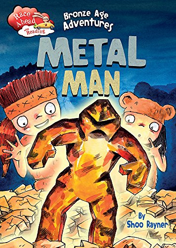 Race Ahead With Reading: Bronze Age Adventures: Metal Man by Shoo ...