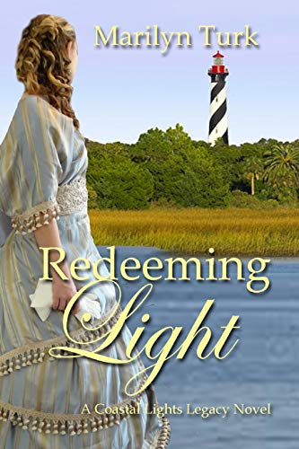 Redeeming Light (Coastal Lights Legacy) by Marilyn Turk | Goodreads