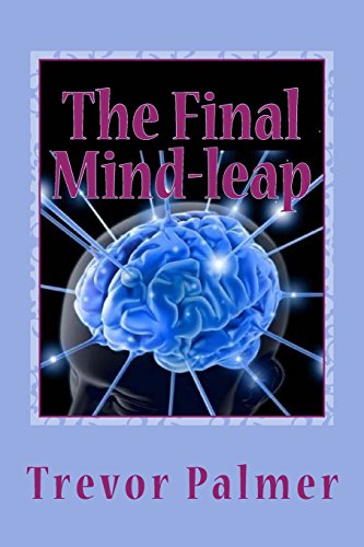 The Final Mind-leap by Trevor Palmer | Goodreads