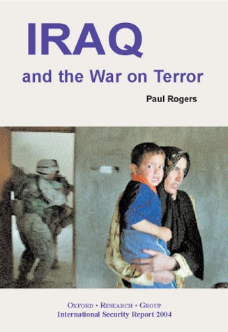 Iraq and the War on Terror by Paul Rogers | Goodreads