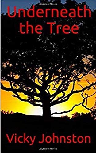 Underneath the Tree (Always in My Dreams) by Vicky Johnston | Goodreads