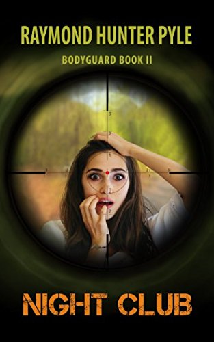Night Club (Bodyguard) by Raymond Hunter Pyle | Goodreads