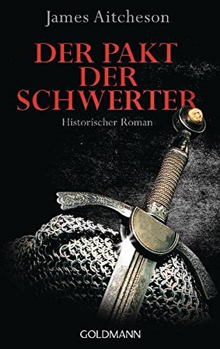 Der Pakt der Schwerter by James Aitcheson | Goodreads
