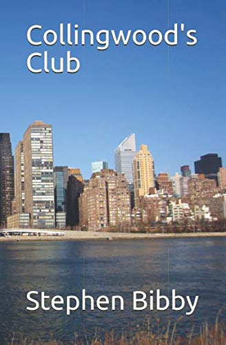Collingwood's Club by Mr Stephen Bibby | Goodreads