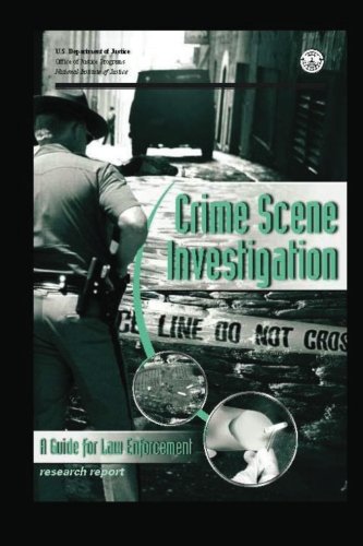 Crime Scene Investigation: A Guide for Law Enforcement by U.S ...