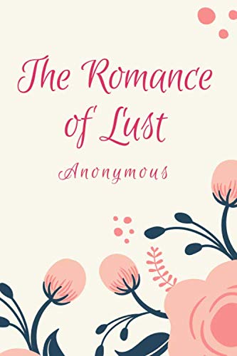 The Romance of Lust: New Edition - Anonymous by Anonymous | Goodreads