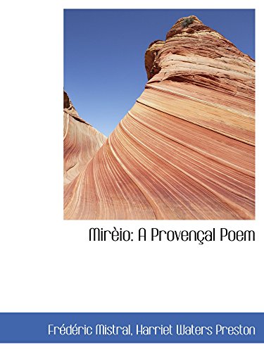 Mirèio: A Provençal Poem by Frédéric Mistral | Goodreads