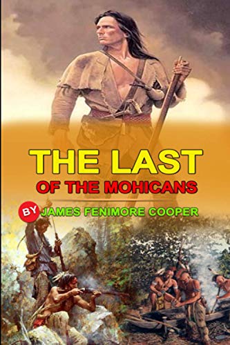 The Last of the Mohicans: Classic Edition Annotated Illustrations by ...