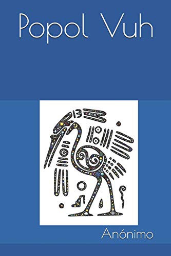 Popol Vuh (Spanish Edition) by Anonymous | Goodreads