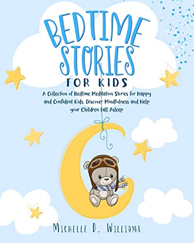 Bedtime Stories for Kids: A Collection of Short Bedtime Meditation ...