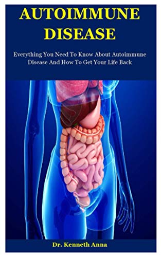 Autoimmune Disease: Everything You Need To Know About Autoimmune ...