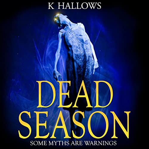 Dead Season: A Supernatural Horror Novel by Kit Hallows | Goodreads