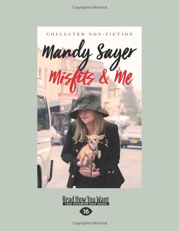 Misfits & Me: Collected non-fiction (Large Print 16pt) by Mandy Sayer ...