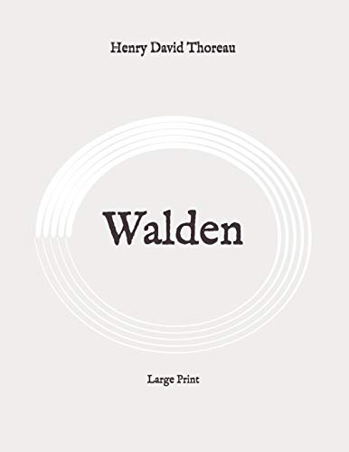 Walden: Large Print by Henry David Thoreau | Goodreads