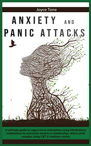 Anxiety and Panic Attacks: A self help guide to vagus nerve stimulation using mindfulness ...