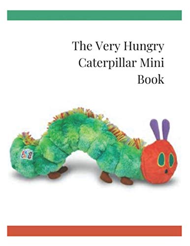 The Very Hungry Caterpillar Mini Book by Eric Carle | Goodreads