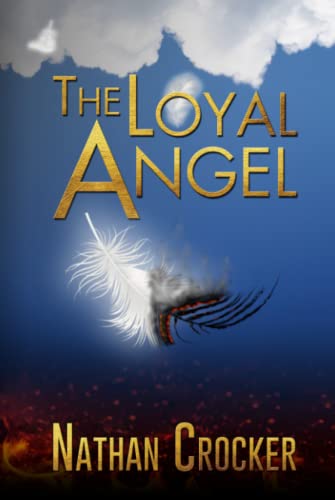 The Loyal Angel by Nathan Crocker | Goodreads