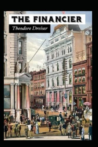 The Financier by Theodore Dreiser | Goodreads