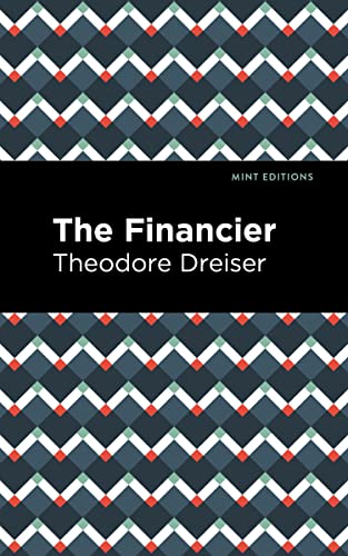 The Financier by Theodore Dreiser | Goodreads