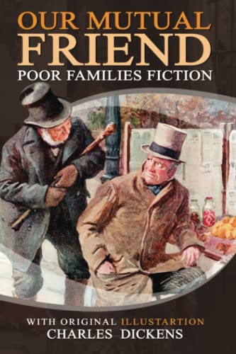 Our Mutual Friend : Classic Illustrated by Charles Dickens | Goodreads