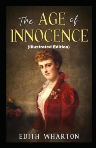 The Age of Innocence (Illustrated Edition) by Edith Wharton | Goodreads