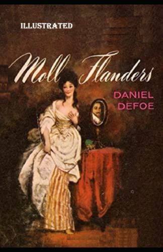 Moll Flanders Illustrated by Daniel Defoe | Goodreads