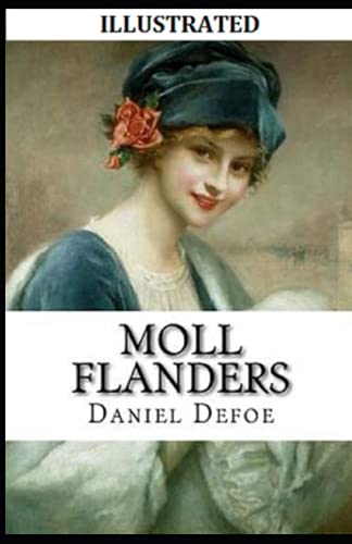 Moll Flanders Illustrated by Daniel Defoe | Goodreads