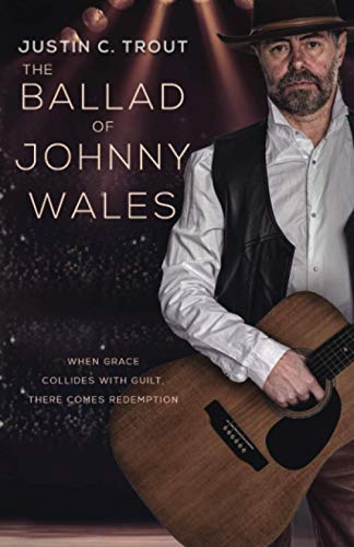The Ballad of Johnny Wales (Abner) by Justin Trout | Goodreads