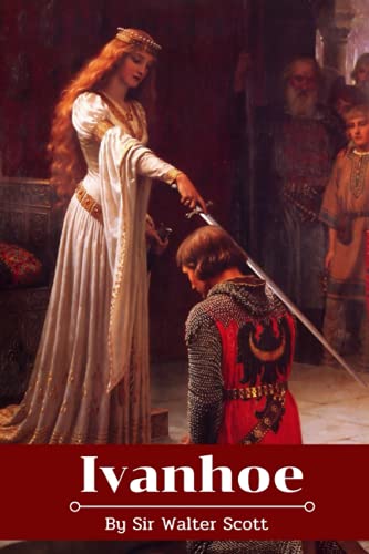 Ivanhoe (Annotated): with original illustration by Walter Scott | Goodreads