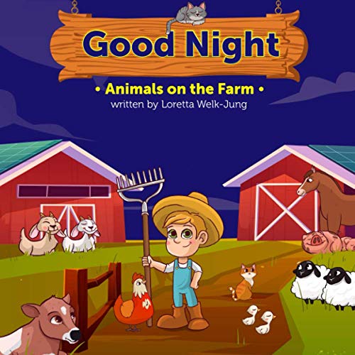 Good Night Animals on the Farm by Loretta Welk-Jung | Goodreads