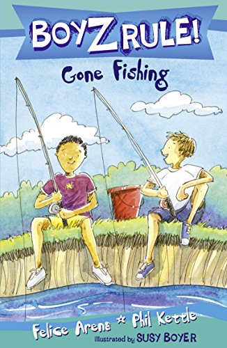 Boyz Rule 07: Gone Fishing [Paperback] Felice Arena by Felice Arena ...
