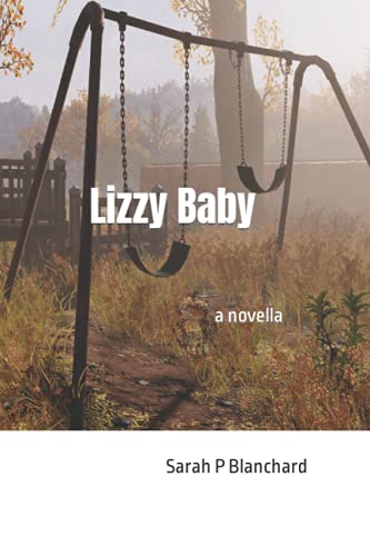 Lizzy Baby by Sarah P. Blanchard | Goodreads