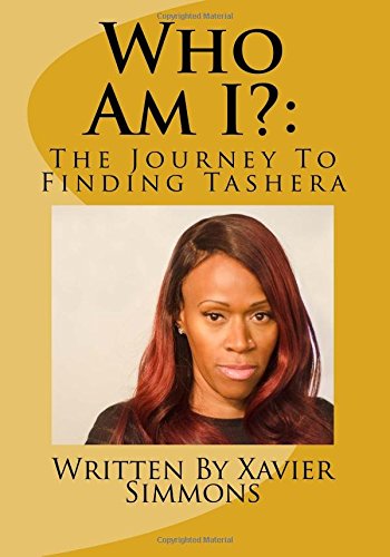 Who Am I?: The Journey To Finding Tashera: The Journey To Finding ...