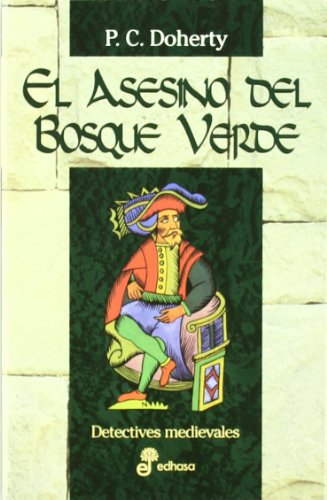 El asesino del bosque verde (XIII) by Paul Doherty | Goodreads