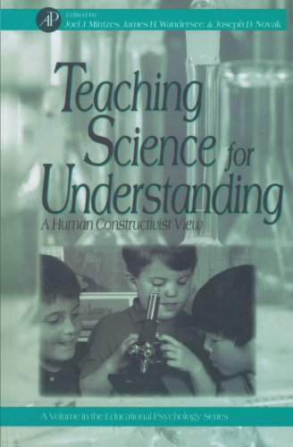 Teaching Science for Understanding: A Human Constructivist View by ...