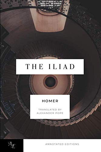 The Iliad by Homer Translated by Alexander Pope: The Iliad Translated ...