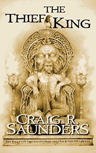 The Thief King: The Line of Kings Trilogy Book Two by Craig Saunders ...