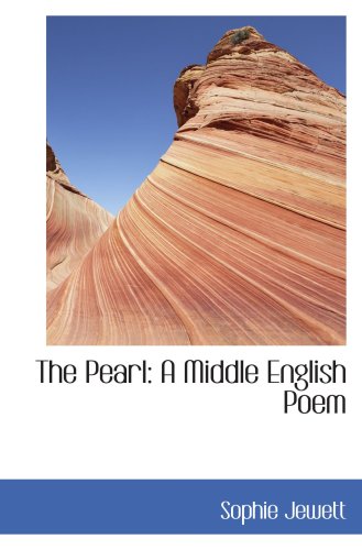 The Pearl: A Middle English Poem by Sophie Jewett | Goodreads