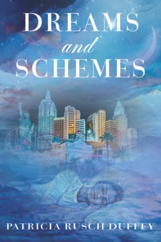Dreams and Schemes by Patricia Rusch Duffey | Goodreads