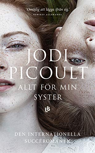 Allt för min syster by Jodi Picoult | Goodreads