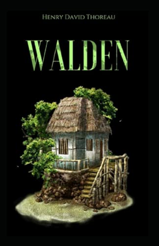 Walden Illustrated by Henry David Thoreau | Goodreads